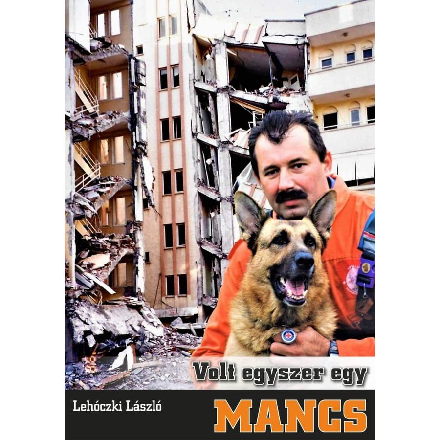Volt egyszer egy Mancs I. könyv Írta: Lehoczki László - Mancshope Webshop